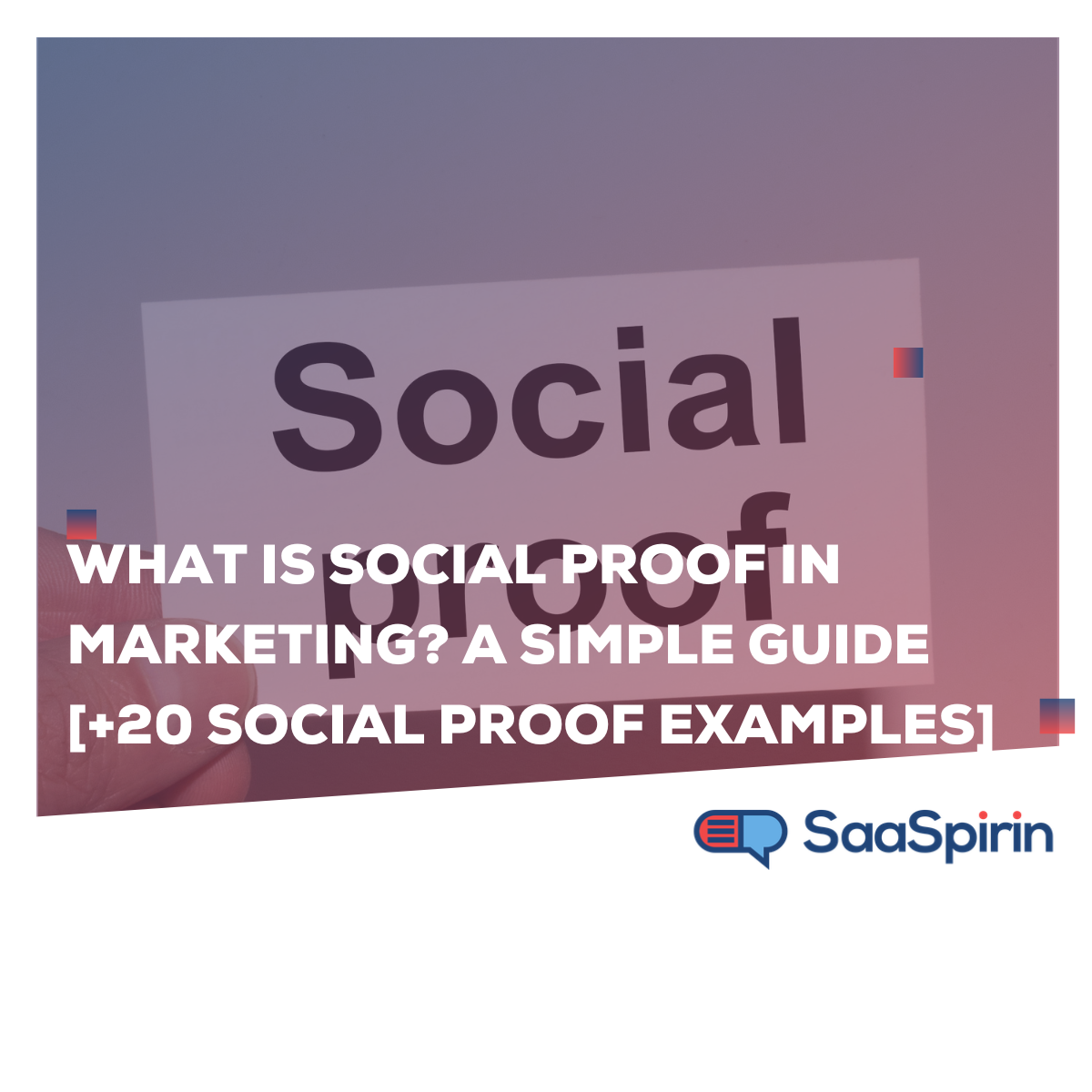 What is Social Proof in Marketing? A Simple Guide [+20 Social Proof ...